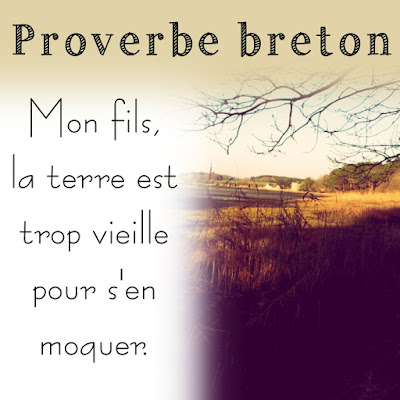 LA TERRE - PROVERBE BRETON