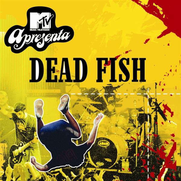 Cover Brasil: Dead Fish - MTV Apresenta (Capa Oficial do Álbum)