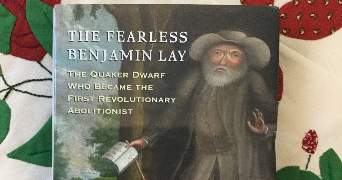 The Literate Quilter: The Quaker Dwarf Who Became the First ...