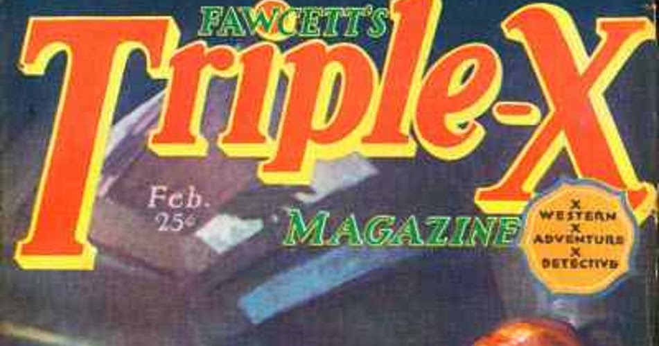 Rough Edges: Sunday Morning Bonus Pulp: Fawcett's Triple-X Magazine ...