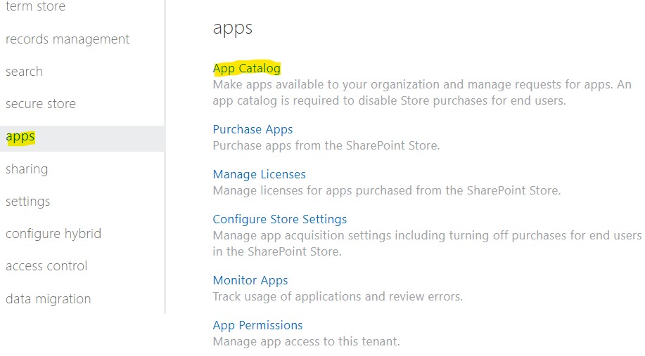 App Catalog Site setup is task for SharePoint admins. Go to SP admin ...