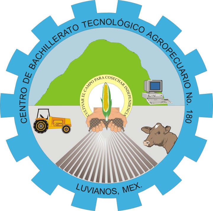 CENTRO DE BACHILLERATO TECNOLOGICO AGROPECUARIO N° 180 "Cristobal ...