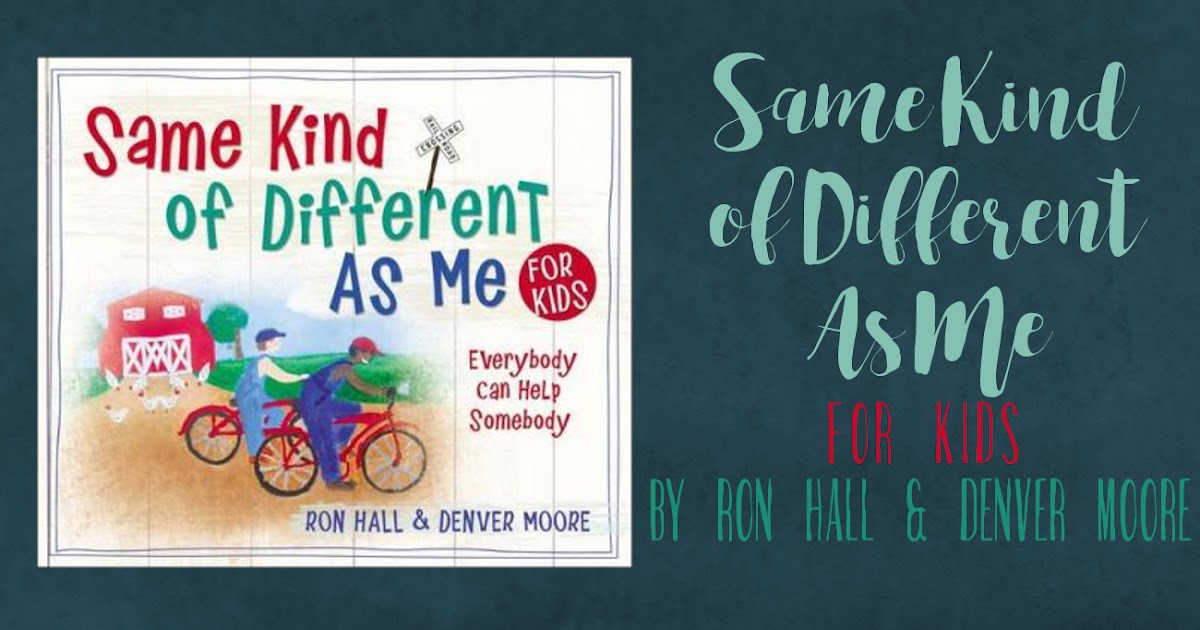 Midnight Mom: Same Kind of Different As Me-- For Kids! BY Ron Hall and ...