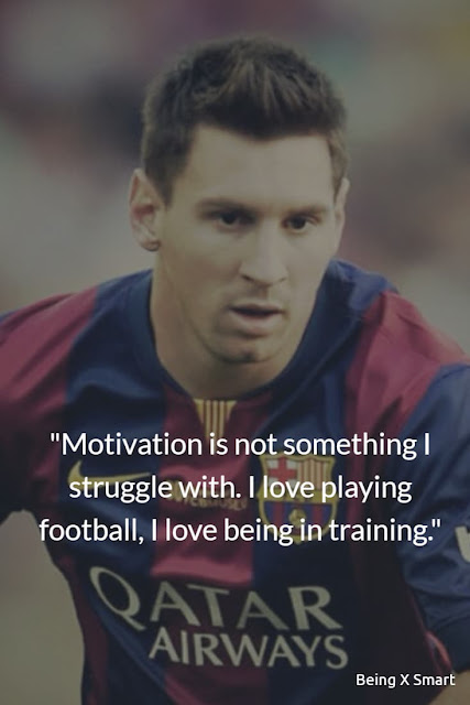 Best 40+ Lionel Messi Quotes on life, overnight success, football ...