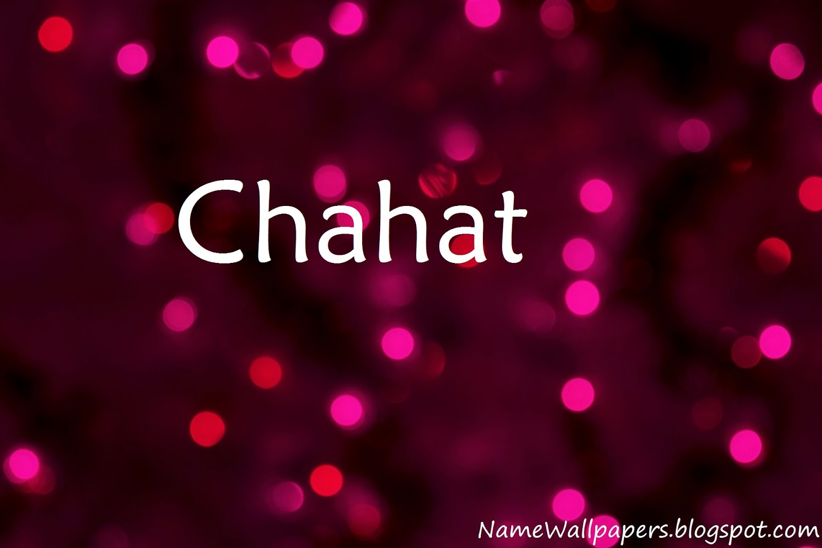 Chahat Name Wallpapers Chahat ~ Name Wallpaper Urdu Name Meaning Name Images Logo Signature