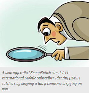 Is someone spying on you? SnoopSnitch app can tell