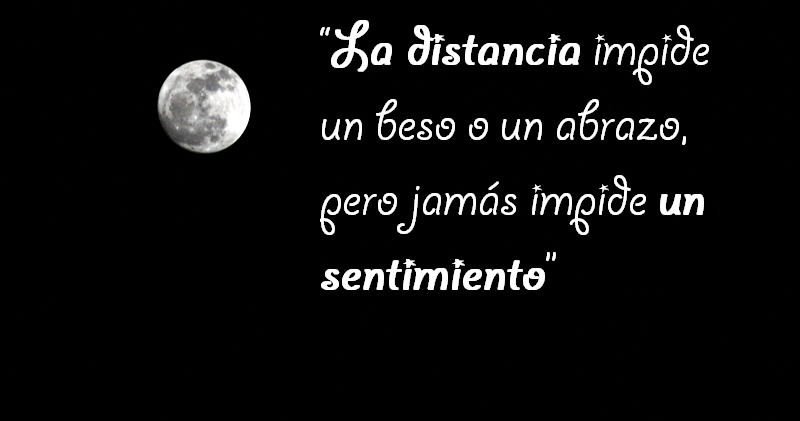 Bonitas Frases de Amor: “La distancia impide un beso o un abrazo, pero ...