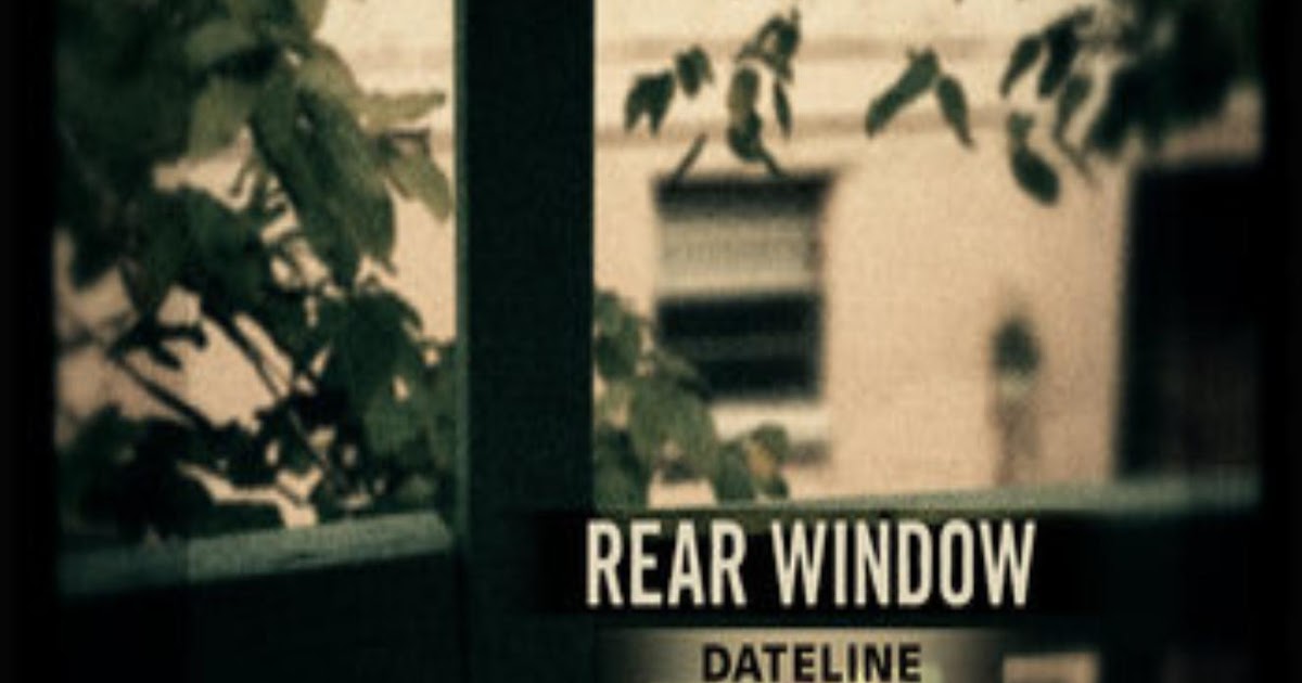 Roscoe Pond: "Dateline" A beautiful waitress watched in a "Rear Window"
