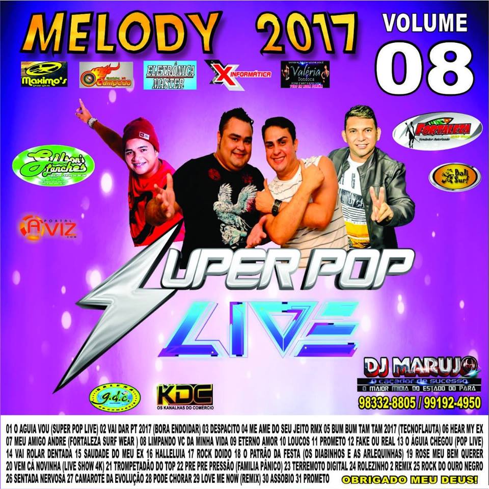 CD MELODY 2017 - SUPER POP LIVE VOL. 08 - DJ MARUJO - Radio Mania Do Melody