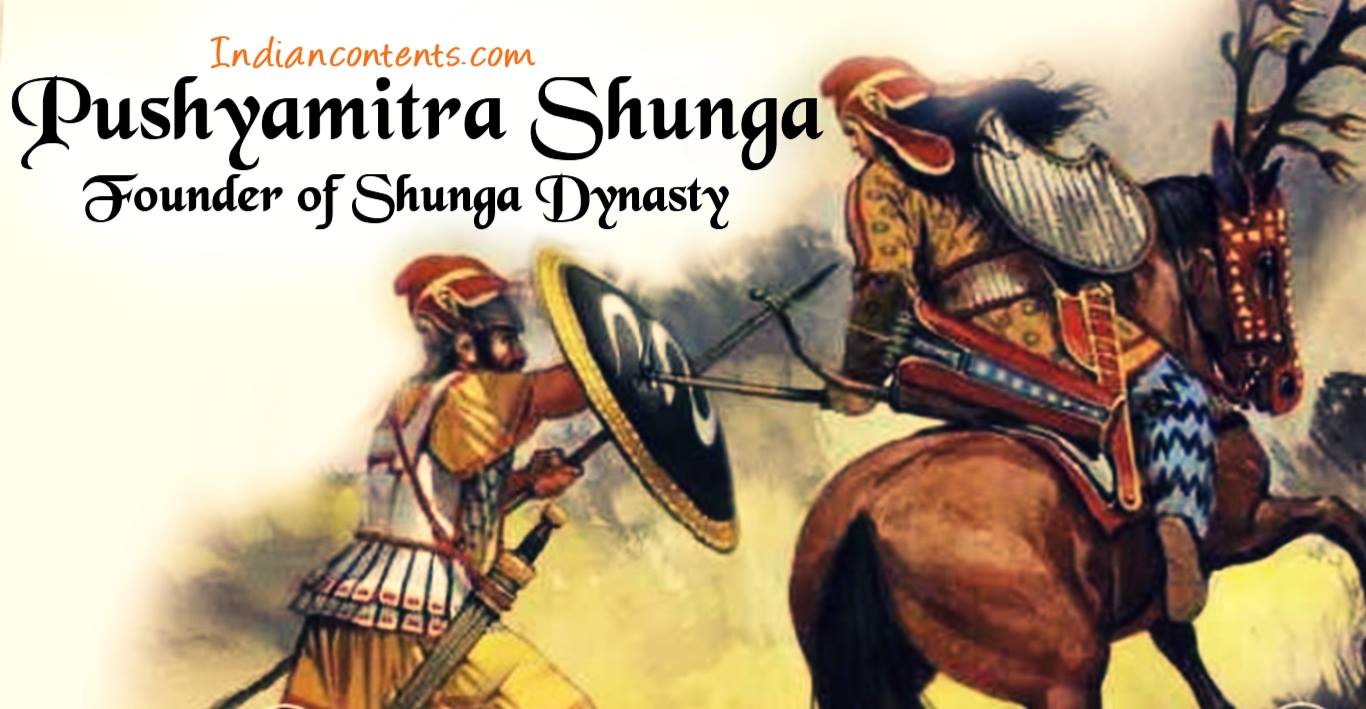 Pushyamitra Shunga - Founder of Shunga dynasty