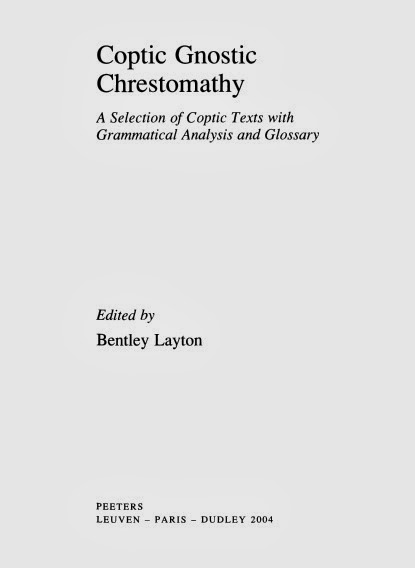 House of Books: Bentley Layton - Coptic Gnostic Chrestomathy, A ...