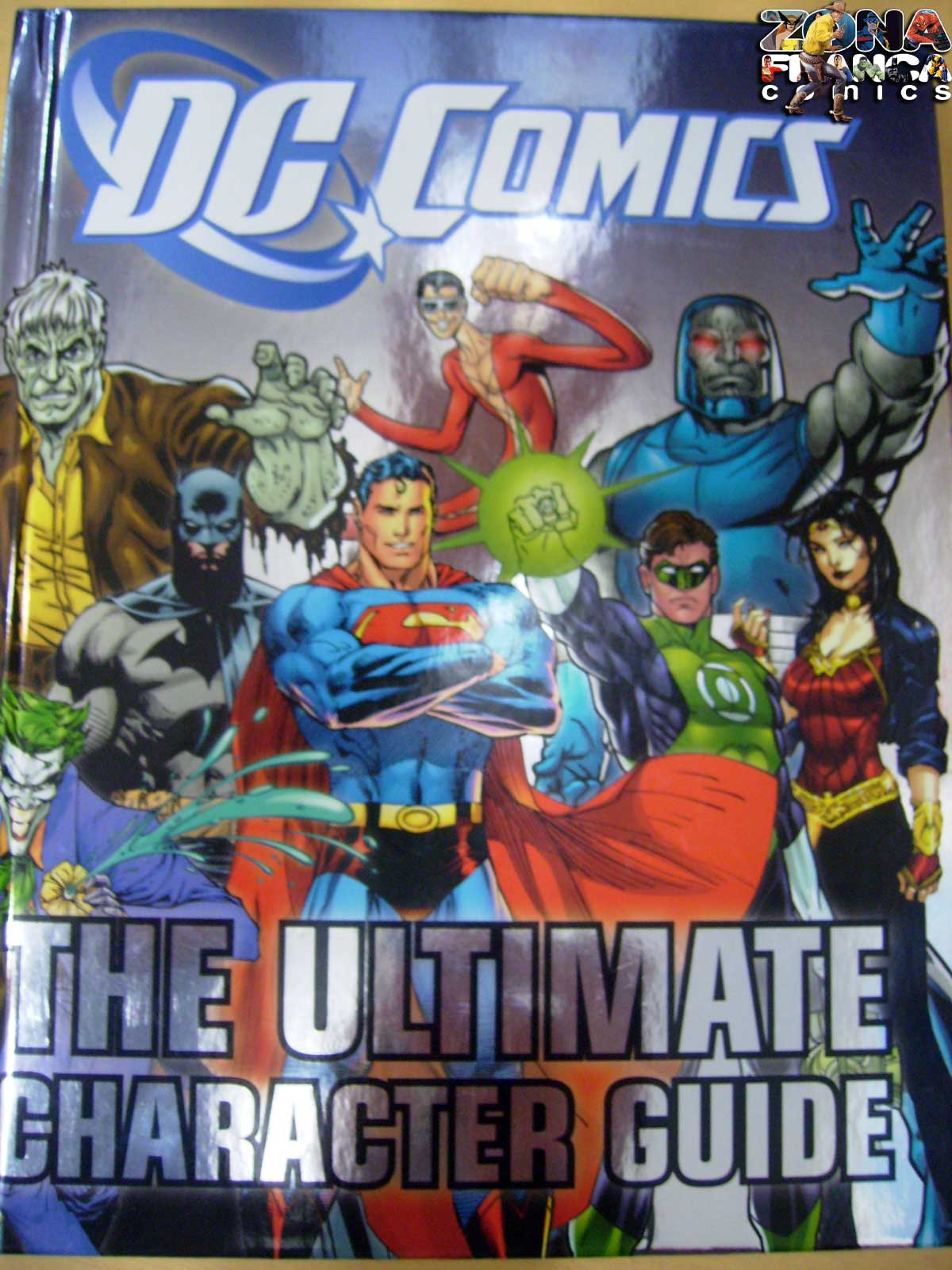 ZONA FRANCA COMICS: DC COMICS THE ULTIMATE CHARACTER GUIDE