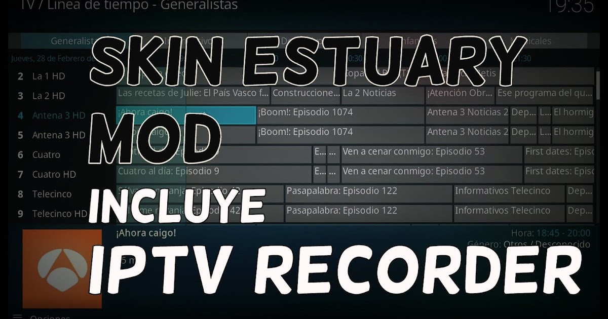 IPTV RECORDER se integra en el Skin ESTUARY - PLUGINSXBMC