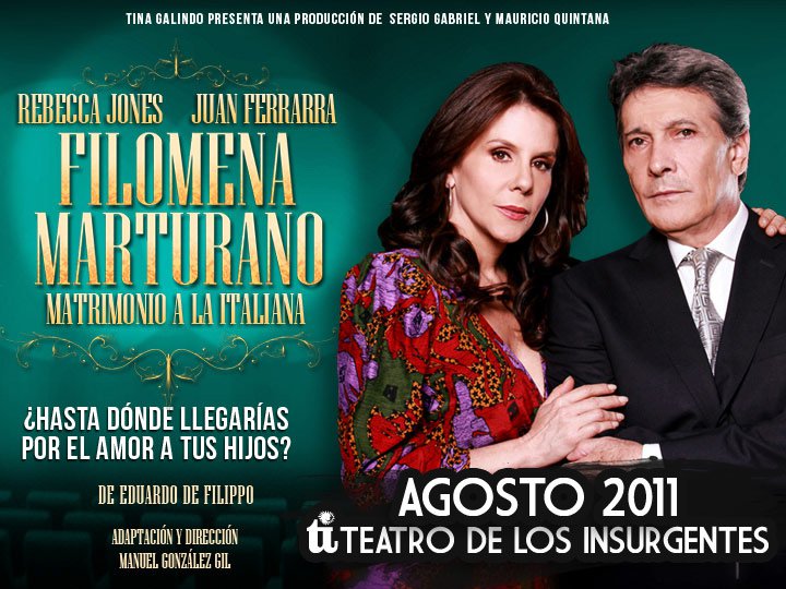 Rebecca Jones y Juan Ferrara en la obra Filomena Marturano - Noticias ...