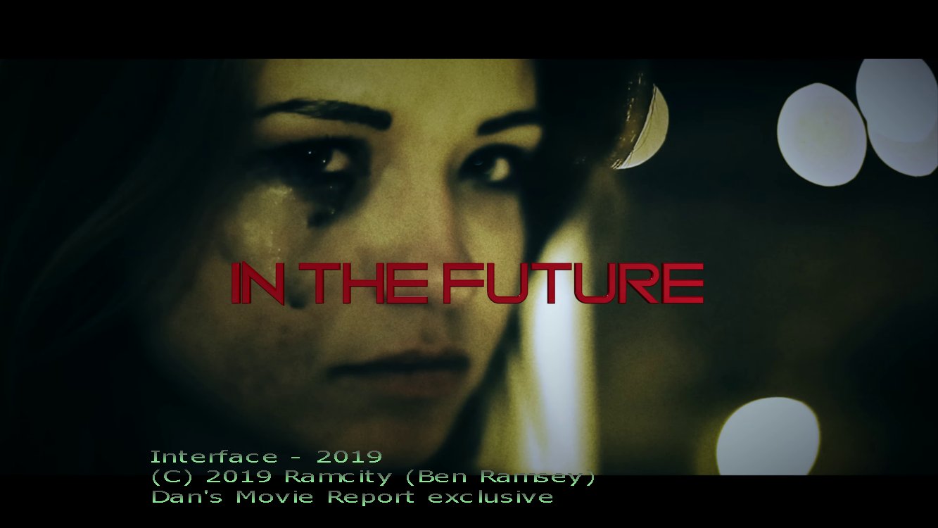 Dan's Movie Report: Director Ben Ramsey drops 4K trailer For INTERFACE ...
