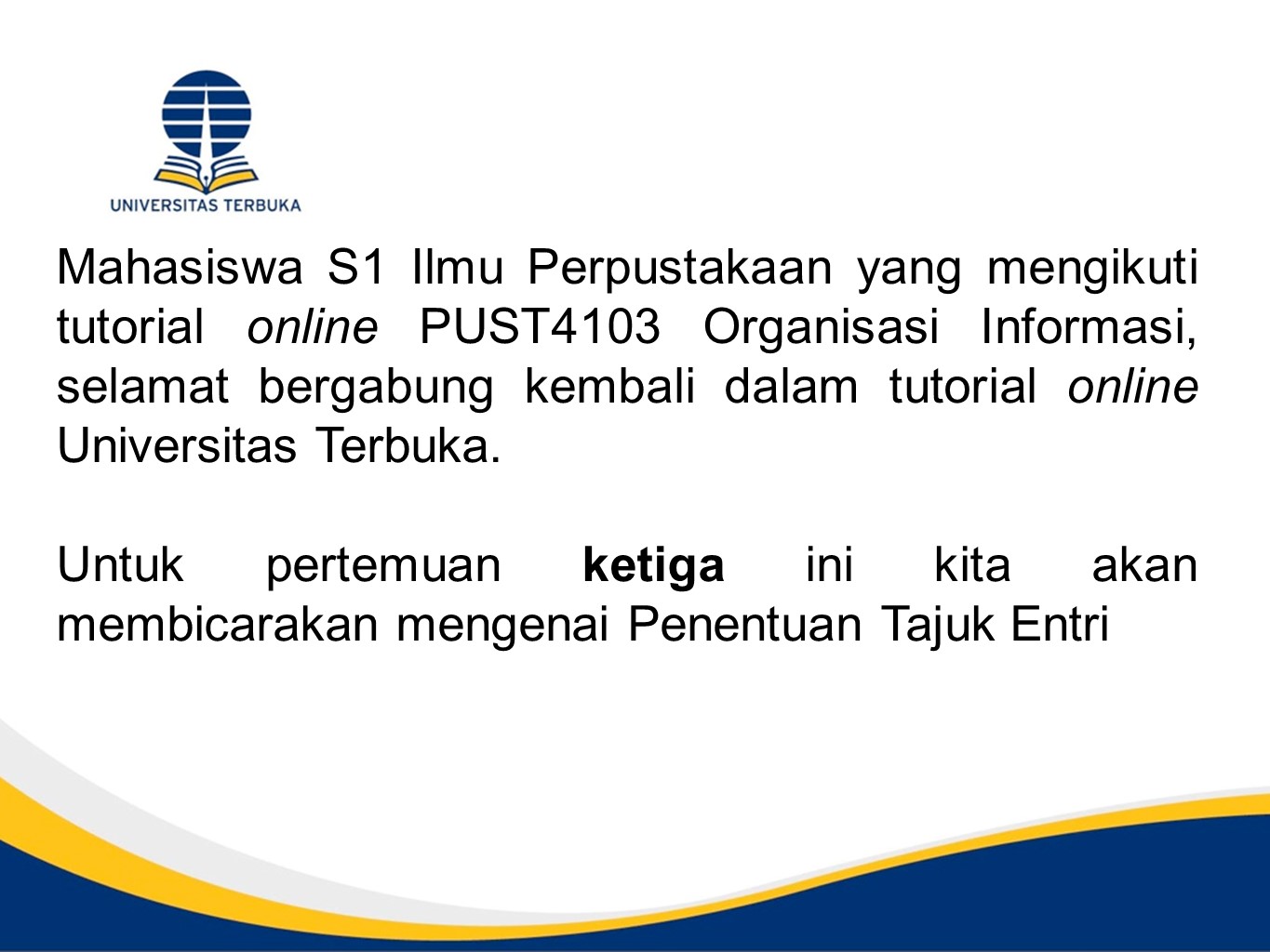 Organisasi Informasi - Materi Inisiasi 4 Tutorial Online UT S1 Ilmu ...