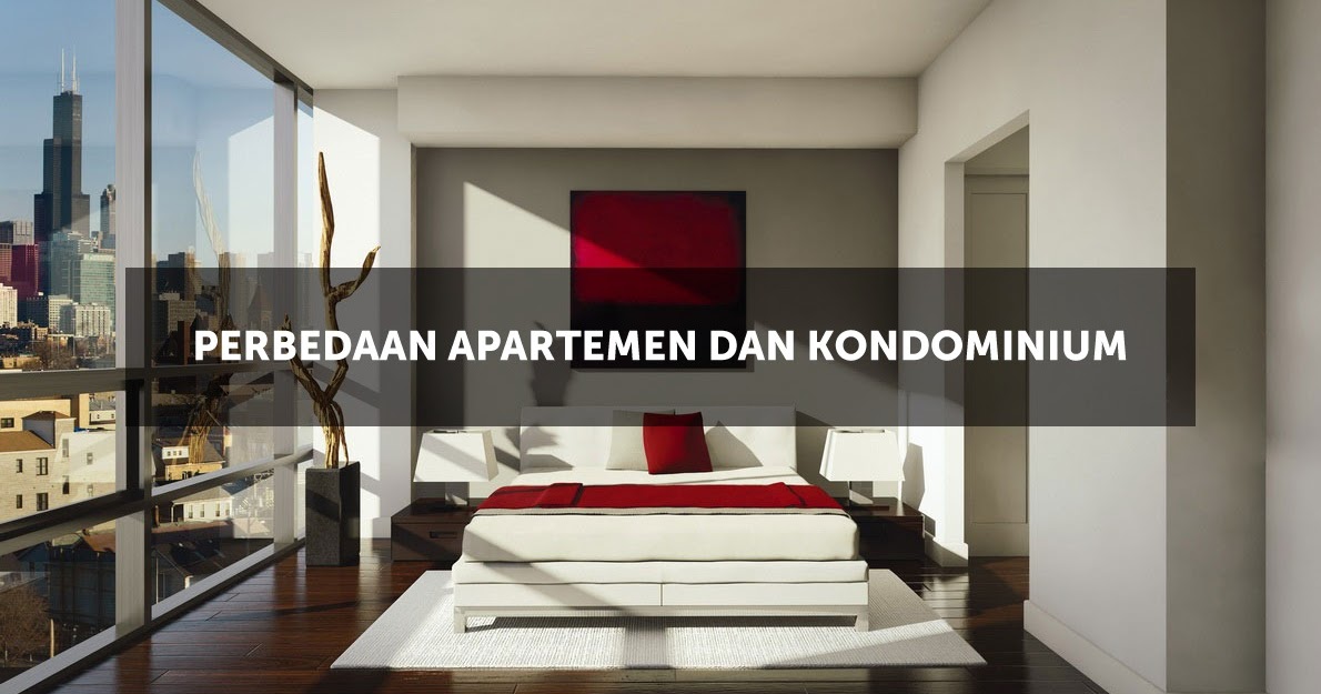 2 Perbedaan Apartemen dan Kondominium yang Mencolok - Yoedha Com
