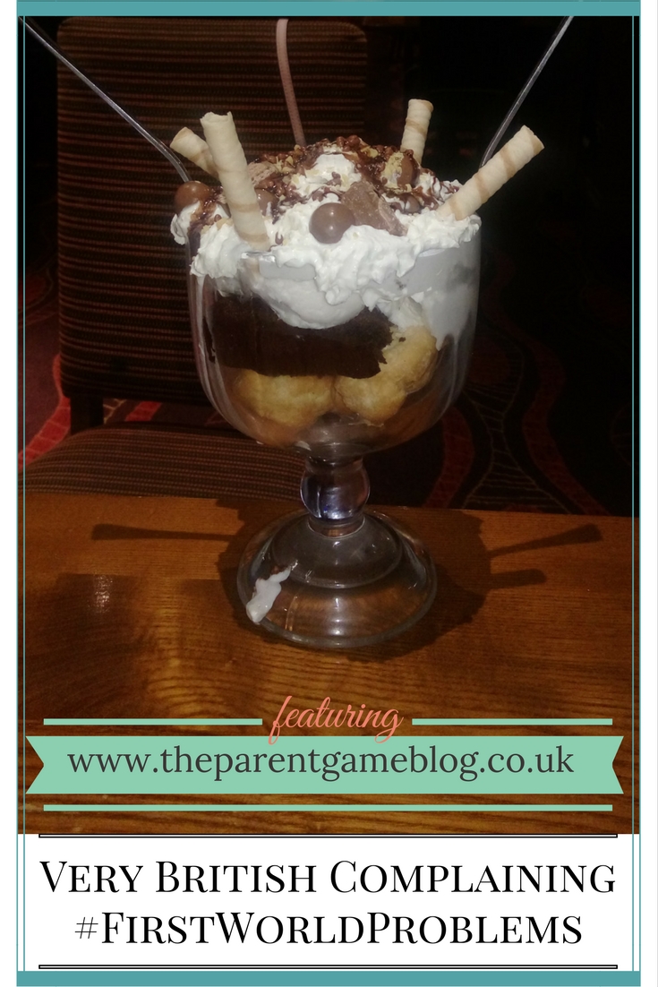 Very British Complaining #FirstWorldProblems | The Parent Game