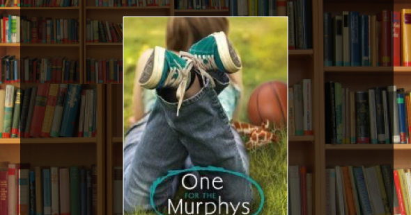 On My Bookshelf: One For The Murphys By Lynda Mullaly Hunt - The ...