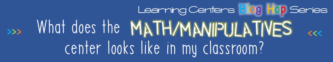 Pre-K Tweets: Learning Centers Blog Hop Series: Math & Manipulatives Center