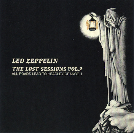 bootleg addiction: Led Zeppelin: The Lost Sessions Vol.9