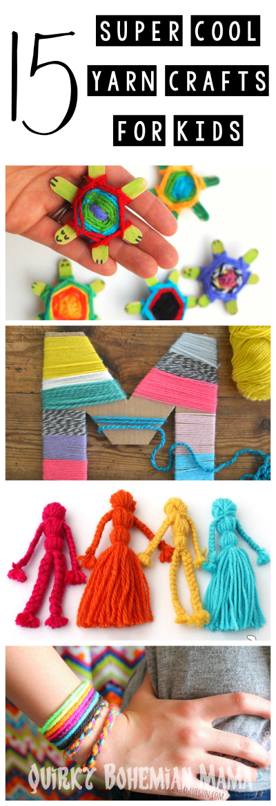 15 Super Cool Yarn Crafts For Kids - Quirky Bohemian Mama | Bohemian ...