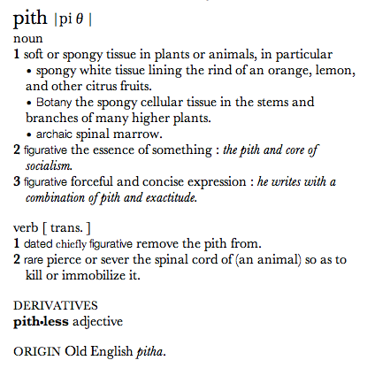Orange Crate Art: Words of the day: pith, gist