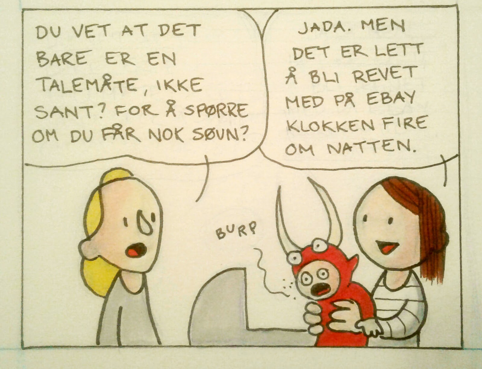 Intet nytt fra hjemmefronten: Snill baby