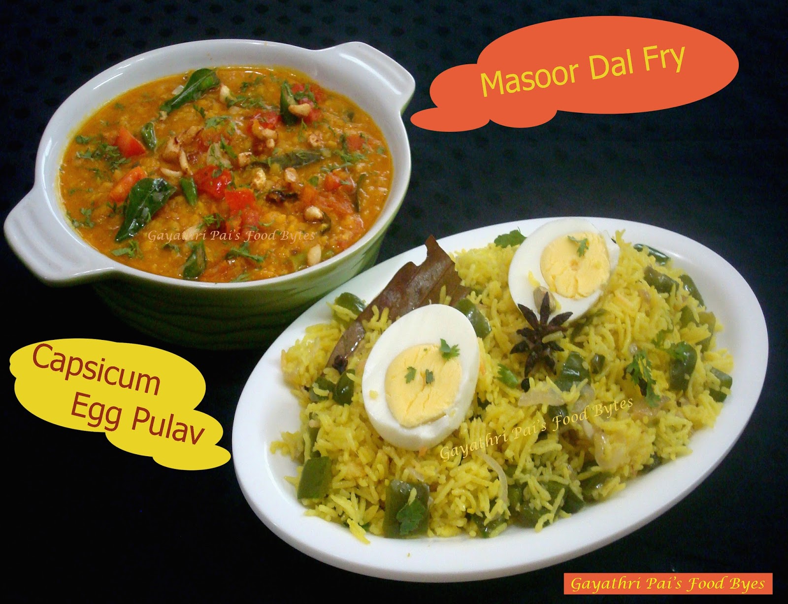 Gayathri Pai's Food Bytes: Masoor Dal Fry with Capsicum ~ Egg Pulav.