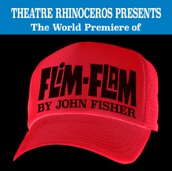 FLIM-FLAM World Premiere Play