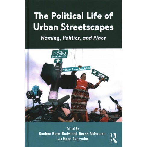e-Onomastics: The Political Life of Urban Streetscapes: Naming ...