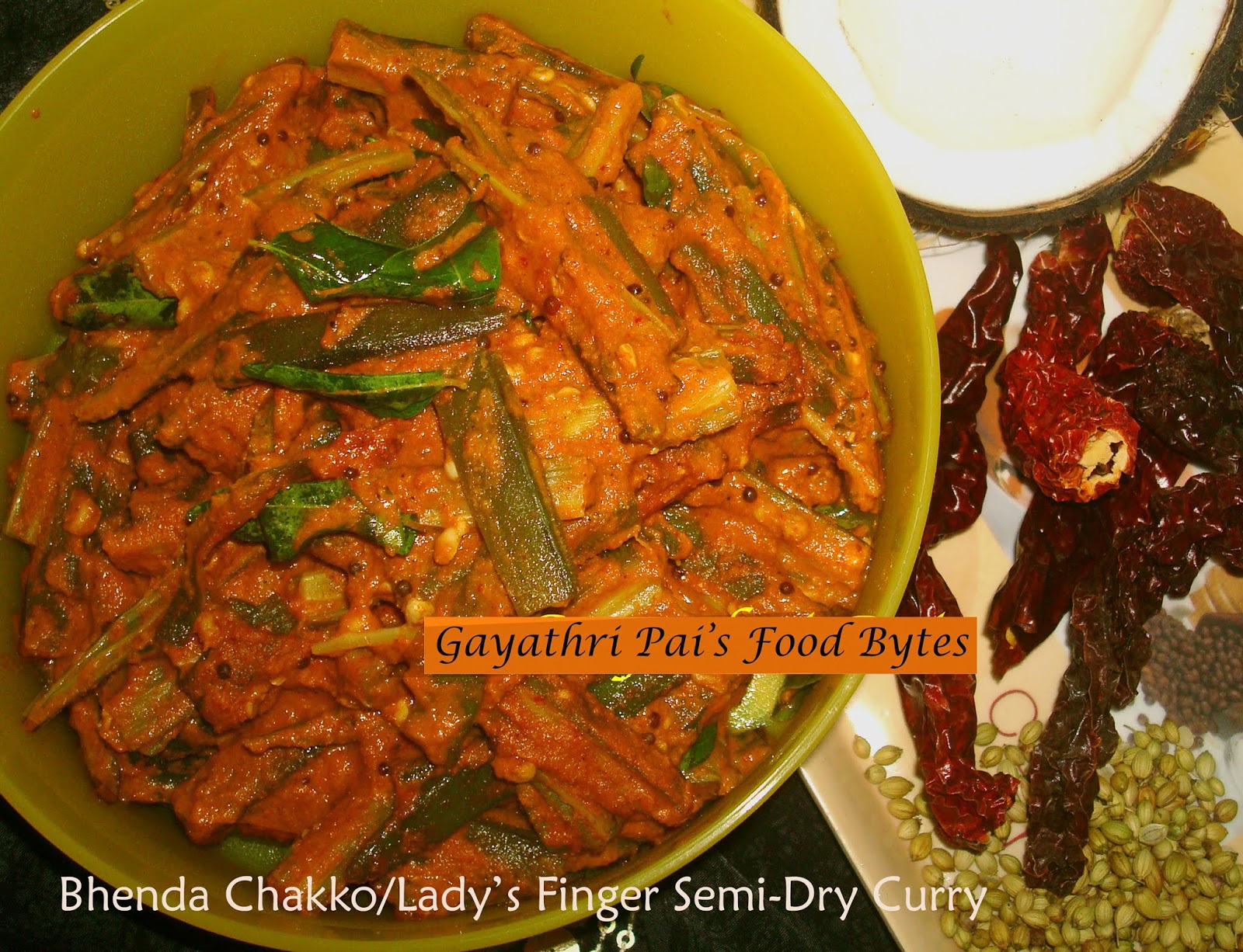 Gayathri Pai's Food Bytes: Bhenda Chakko / Lady's Finger Semi-Dry Curry.