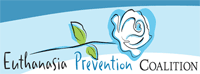 Euthanasia Prevention Coalition Euthanasia Prevention Coalition ...