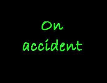 Working in Words: 50 Mistreated Words and Desecrated Phrases: On accident