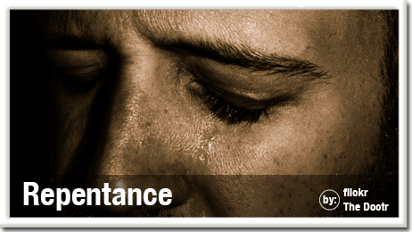 What is True Repentance? ~ dailyJesus