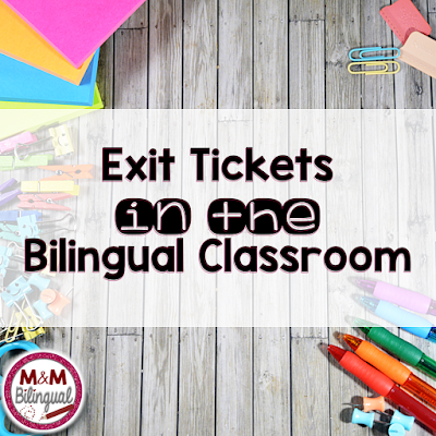 M&M Bilingual: Exit Tickets in the Bilingual Classroom