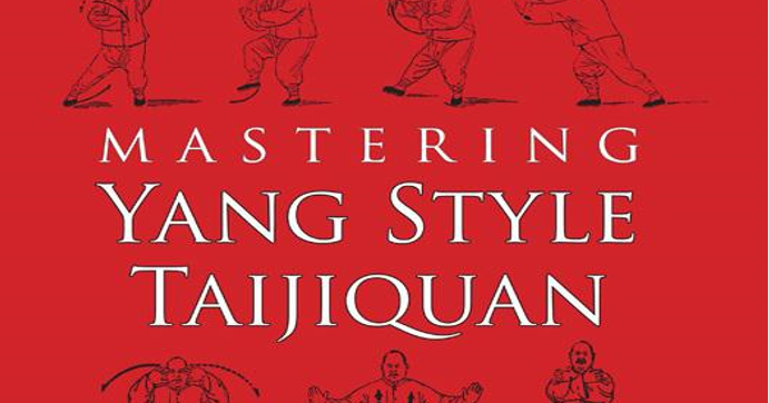 425. MASTERING YANG STYLE TAIJIQUAN - TỦ SÁCH VÕ THUẬT 123