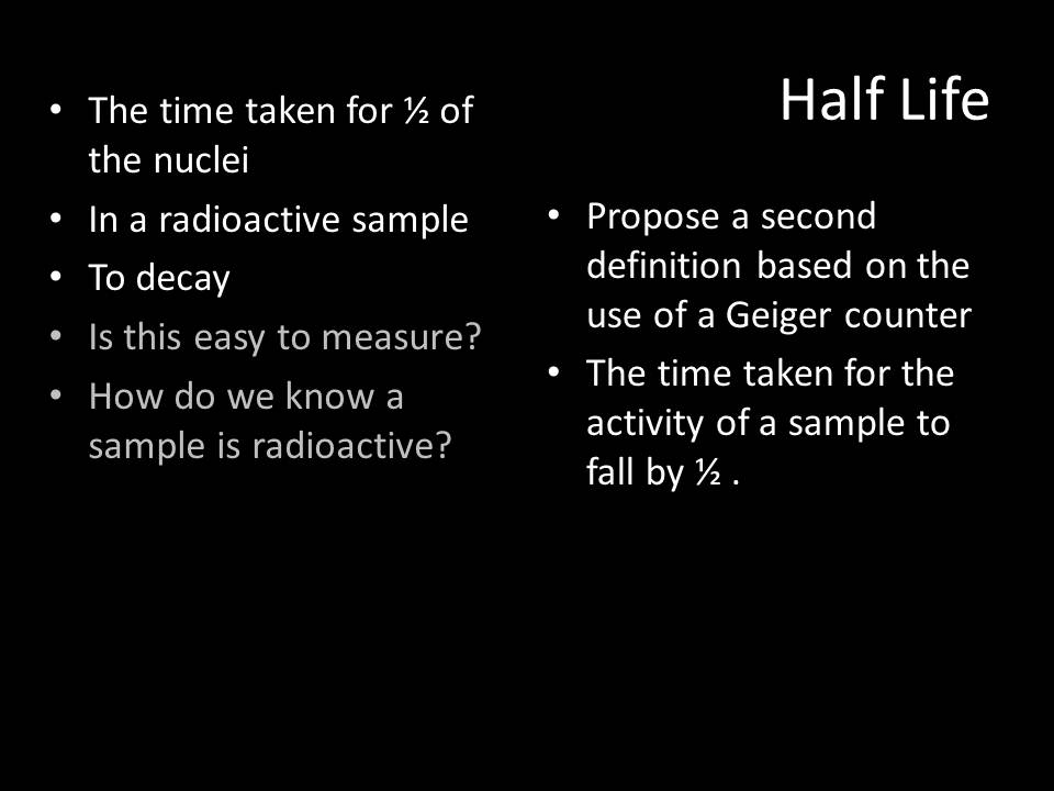 Y11 Additional GCSE Physics: Half life