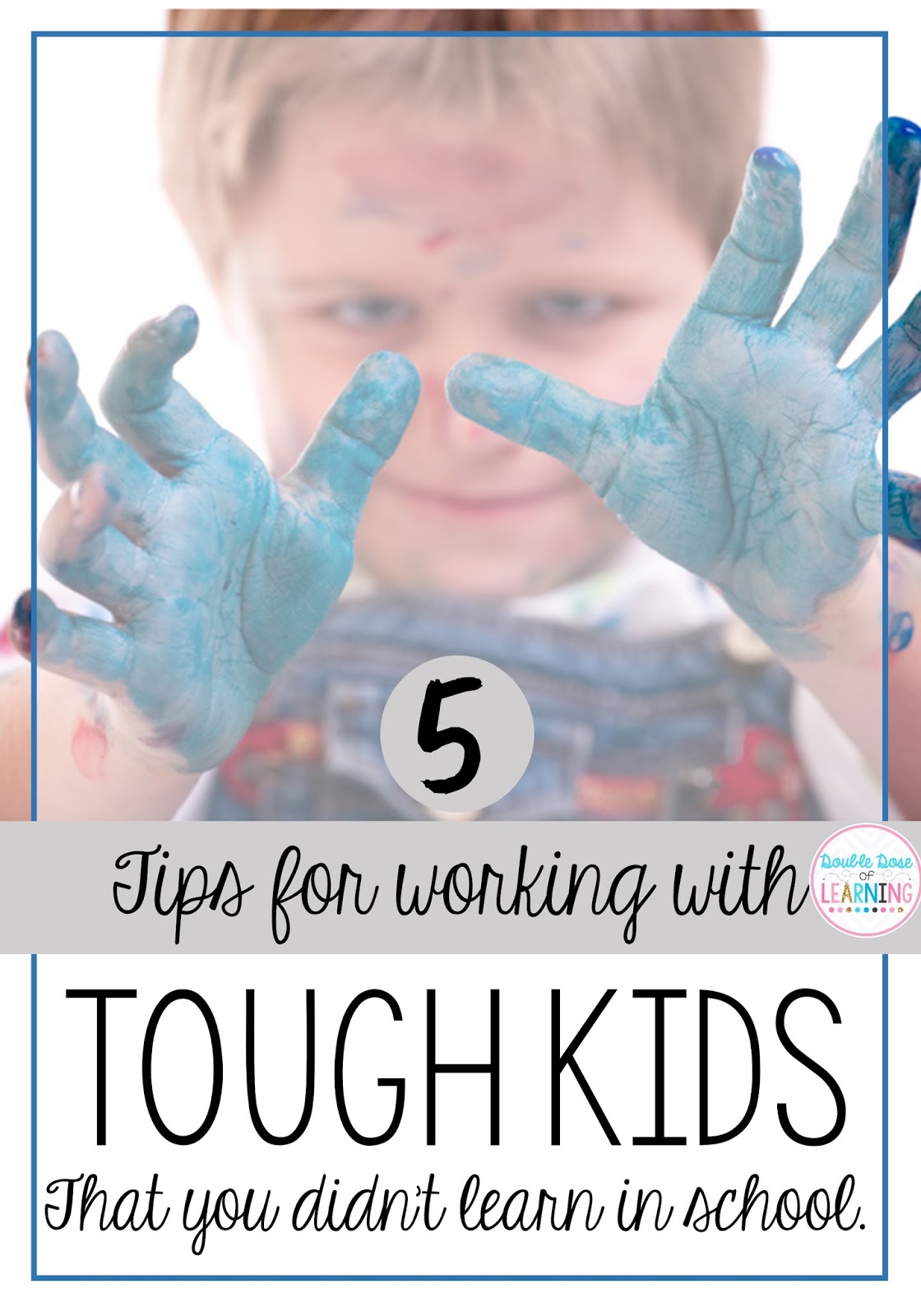 5 Tips for Working with Tough Kids that you didn't learn in school ...