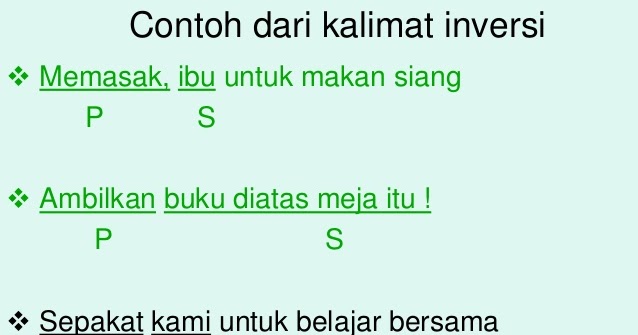 50 Contoh Kalimat Inversi Beserta Pengertian dan Ciri-Cirinya (LENGKAP ...