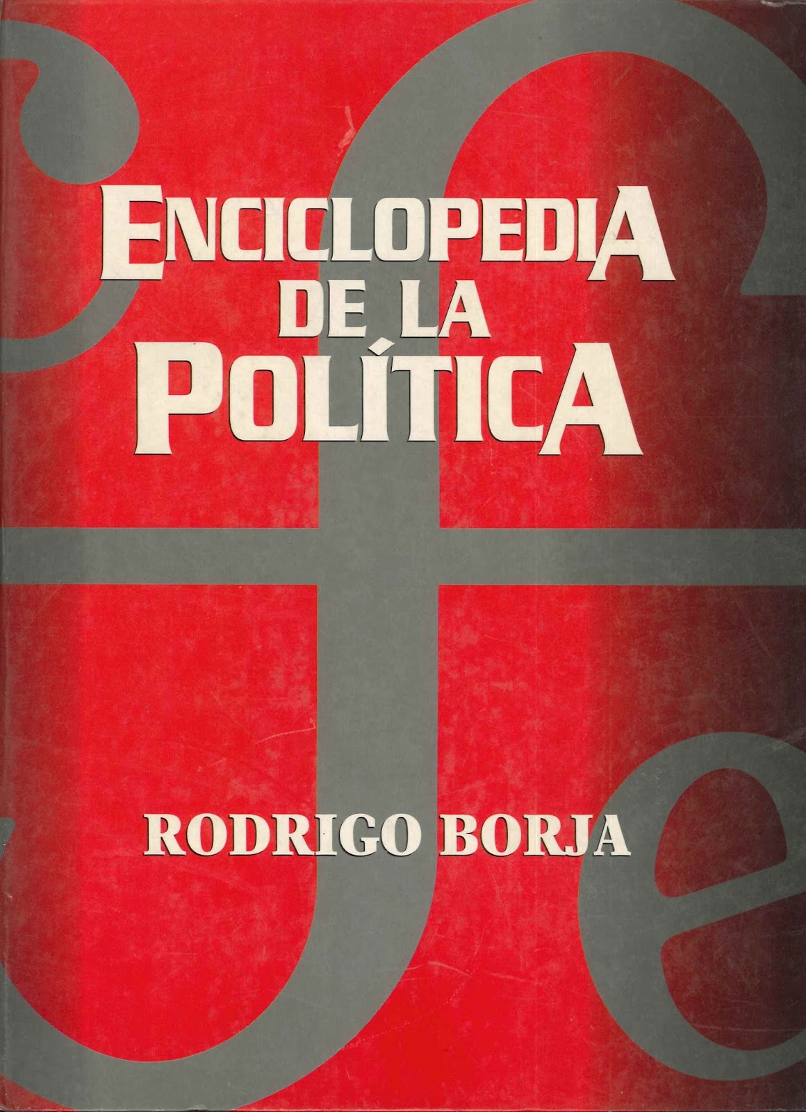 Centro de Estudios Borjanos: Importante obra de Rodrigo Borja Cevallos