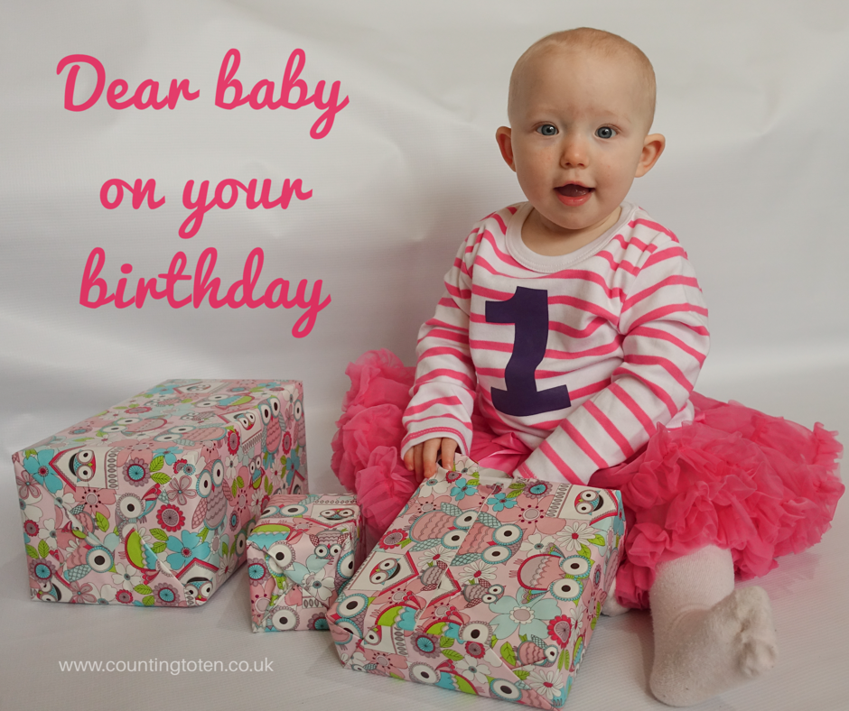 Letter To My Baby On Her First Birthday - Counting To Ten