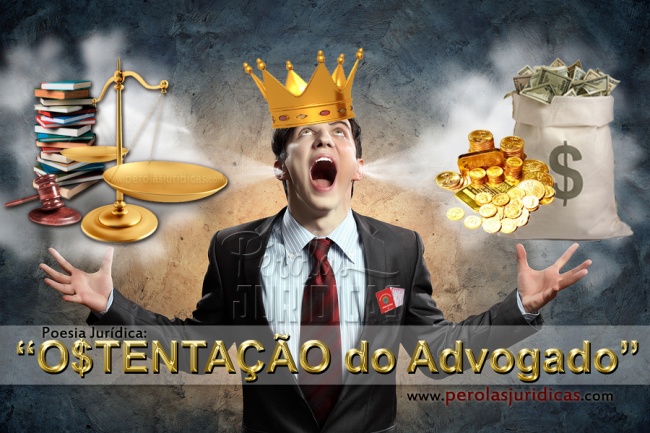 Ostentação do advogado ~ raFAEL clodoMIRO