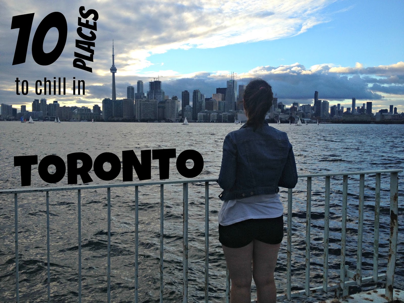 {Erin Out and About}: Top 10 Places to Chill in Toronto