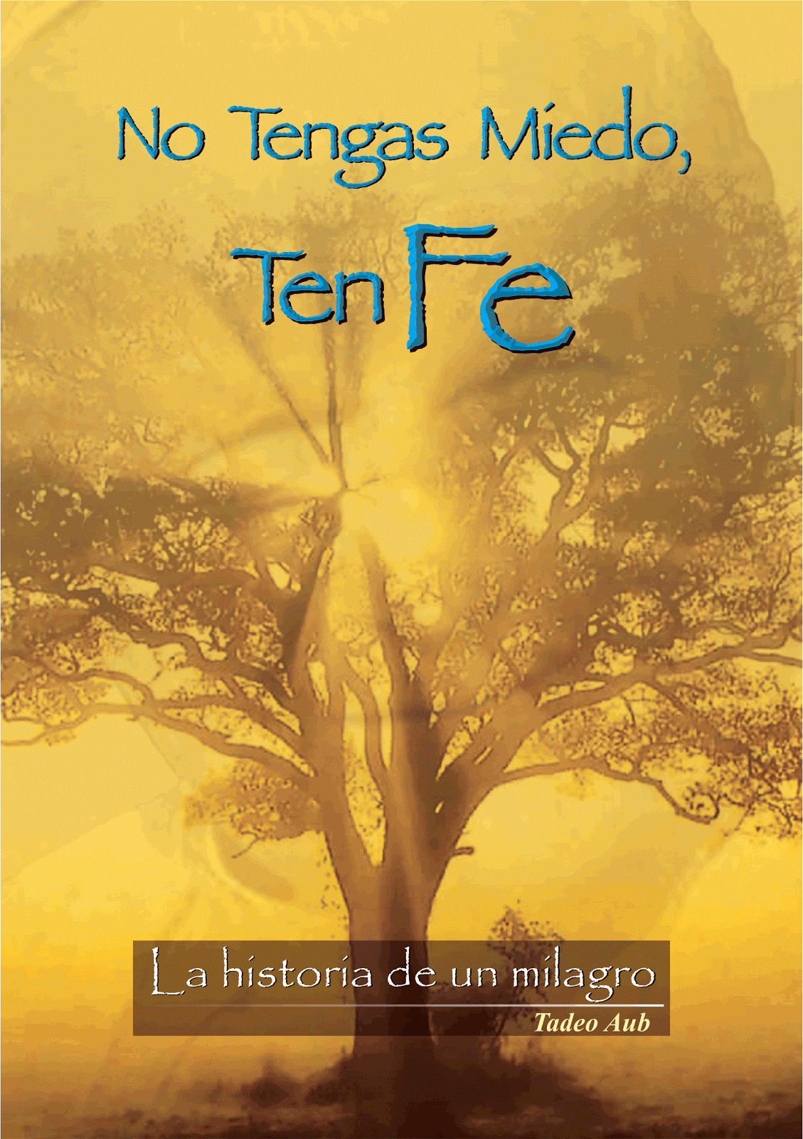 Sobremesa con Max Aub: No tengas Miedo, Ten Fe