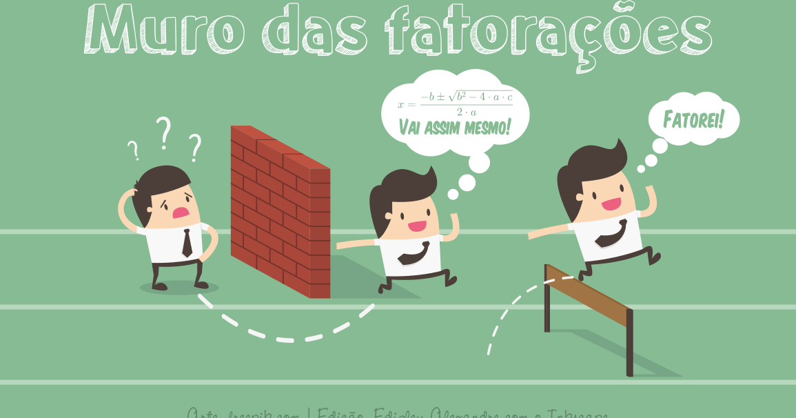 Por que é importante aprender a fatorar polinômios de 2º grau em vez de ...