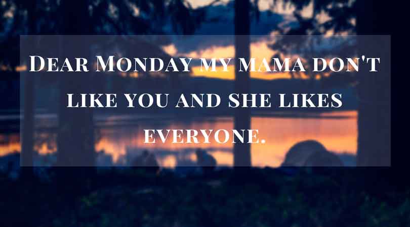 Inspirational Monday Quotes To Start Happy With Images