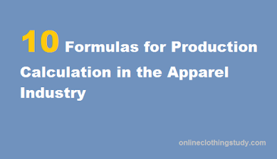 10 Formulas for Production Calculation in the Apparel Industry