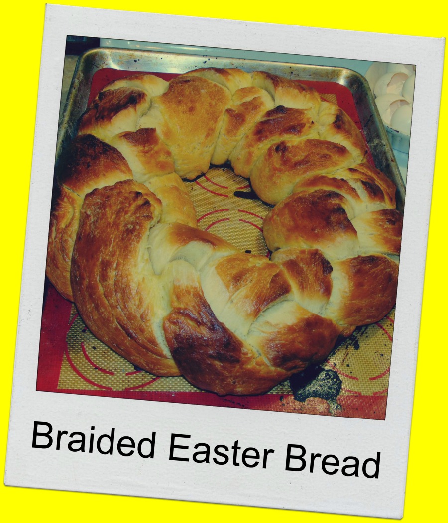 Recipe: Braided Easter Bread!!! - A Net in Time