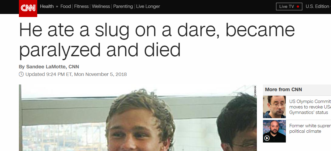 The Mindless Freaks: Australian Teenager who ate a Slug dies